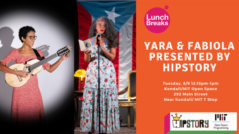 Lunch Break: Yara & Fabiola presented by HipStory | Find It Cambridge